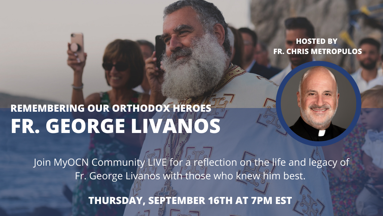 Remembering our Orthodox Leaders: Fr. George Livanos