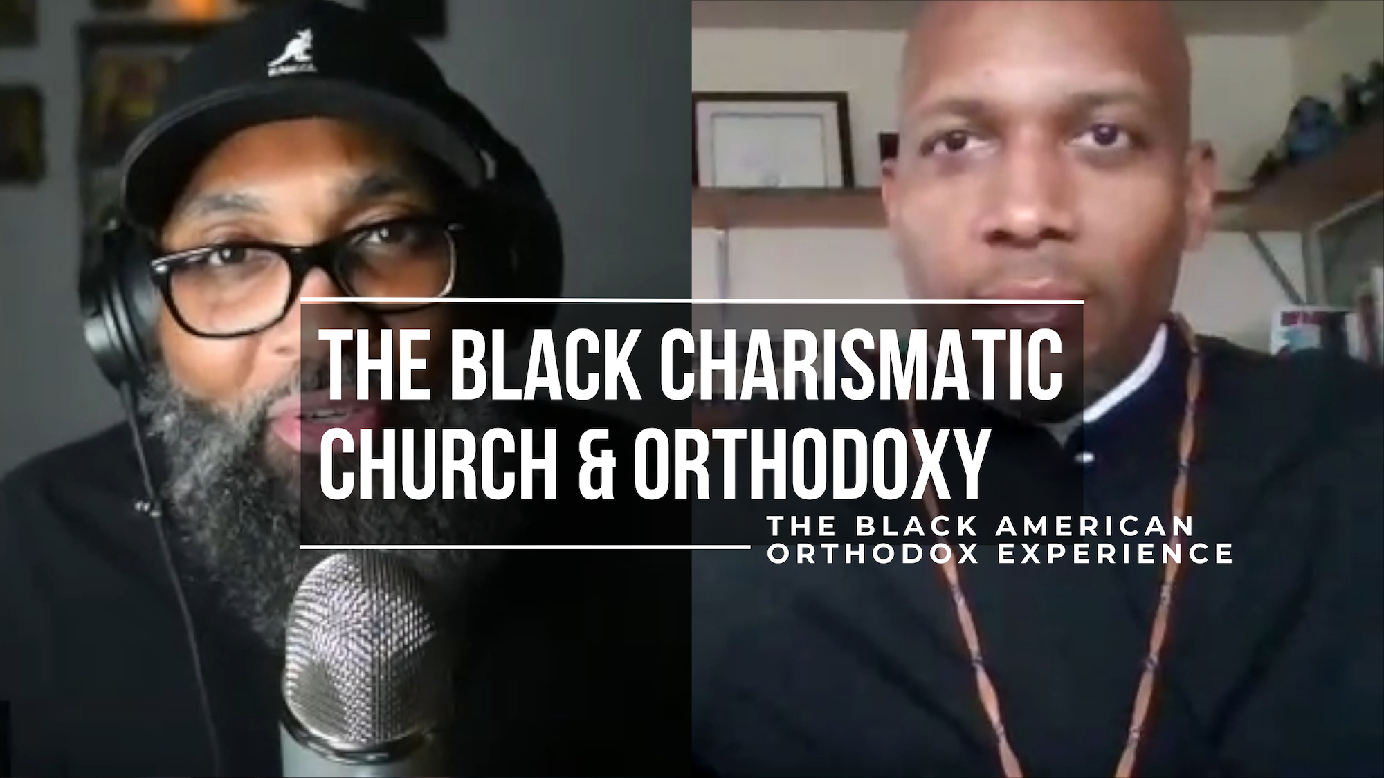 The Black Charismatic Church & Orthodoxy (Part 1) — Photios Woolbright ...